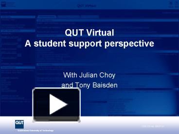 QUT Virtual A student support perspective presentation | free to view