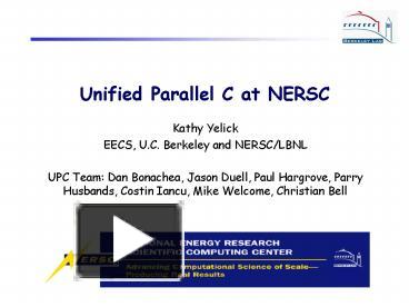 Unified Parallel C at NERSC presentation | free to download