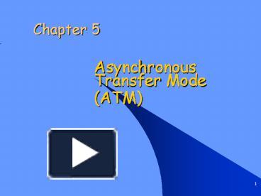 Asynchronous Transfer Mode presentation | free to download