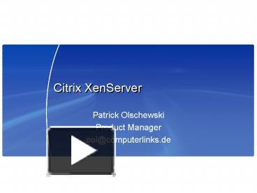 Citrix XenServer presentation | free to view