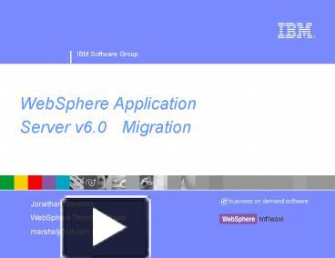 PPT – WebSphere User Group WAS v6 migration PowerPoint presentation ...