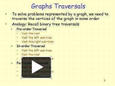 PPT – Graphs Traversals PowerPoint presentation | free to view - id ...