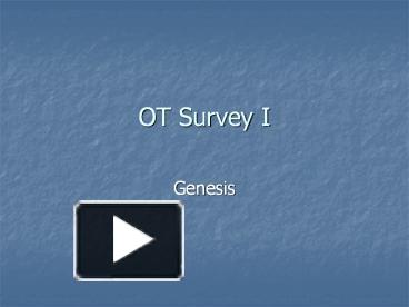 PPT – OT Survey I PowerPoint presentation | free to view - id: 150f0e-YjQxN