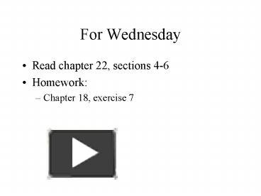 PPT – For Wednesday PowerPoint presentation | free to view - id: 1510e3 ...