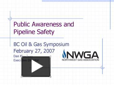 Public Awareness and Pipeline Safety presentation | free to view