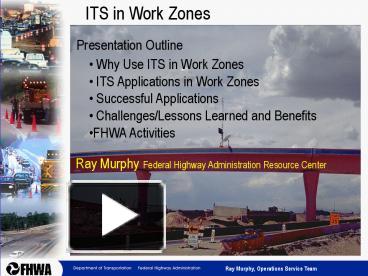 PPT – ITS in Work Zones PowerPoint presentation | free to view - id ...