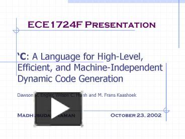PPT – ECE1724F Presentation PowerPoint presentation | free to view - id ...