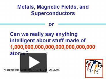 PPT – Metals, Magnetic Fields, and Superconductors PowerPoint ...