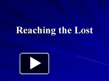 Reaching the Lost presentation | free to view