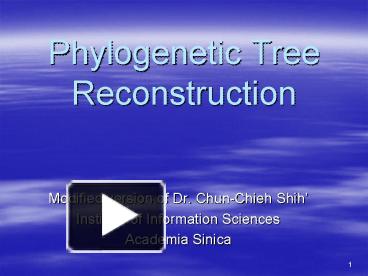 PPT – Phylogenetic Tree Reconstruction PowerPoint presentation | free ...