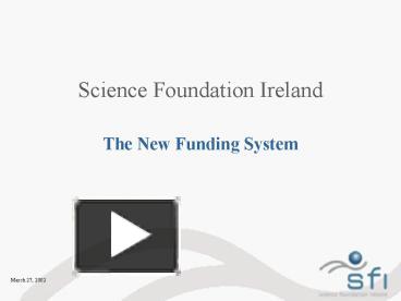 PPT – Science Foundation Ireland PowerPoint presentation | free to view ...