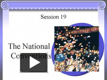 The National Conventions presentation | free to view