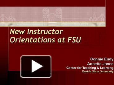 New Instructor Orientations at FSU presentation | free to view