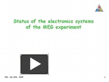 Status of the electronics systems of the MEG experiment presentation ...