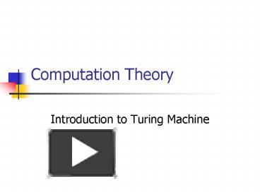 PPT – Computation Theory PowerPoint presentation | free to view - id ...
