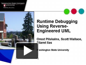 Runtime Debugging Using ReverseEngineered UML presentation | free to view