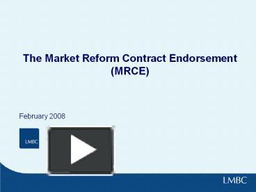 PPT – The Market Reform Contract Endorsement (MRCE) PowerPoint ...