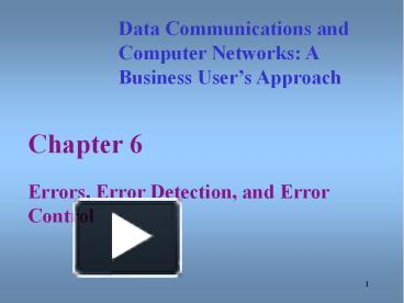 Errors, Error Detection, and Error Control presentation | free to download