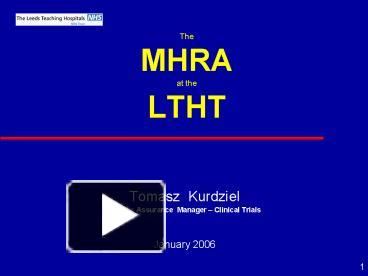 PPT – The MHRA at the LTHT PowerPoint presentation | free to view - id ...