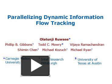 PPT – Parallelizing Dynamic Information Flow Tracking PowerPoint ...