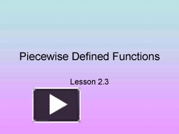 Piecewise Defined Functions presentation | free to view