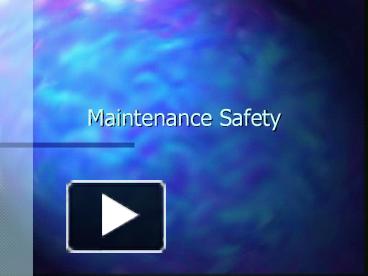 Maintenance Safety presentation | free to view