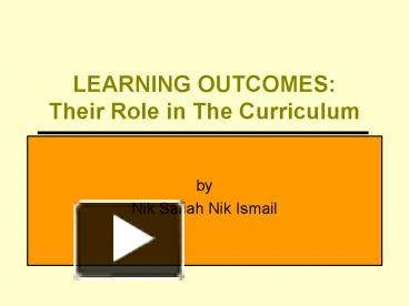 PPT – LEARNING OUTCOMES: Their Role in The Curriculum PowerPoint ...