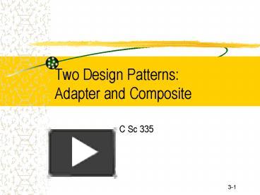PPT – Two Design Patterns: Adapter and Composite PowerPoint ...