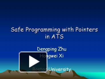 Safe Programming with Pointers in ATS presentation | free to view
