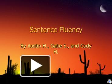 PPT – Sentence Fluency PowerPoint presentation | free to view - id ...
