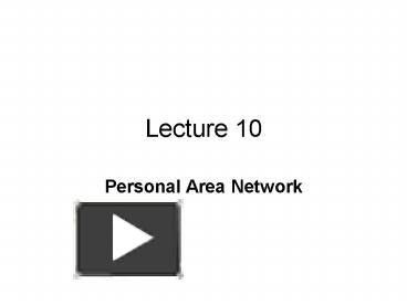 Personal Area Network presentation | free to view