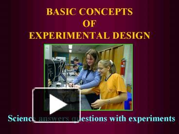 BASIC CONCEPTS OF EXPERIMENTAL DESIGN presentation | free to view