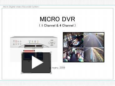 PPT – MICRO DVR 1 Channel PowerPoint presentation | free to view - id ...
