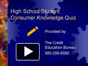 PPT – High School Student Consumer Knowledge Quiz PowerPoint ...