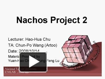 Nachos Project 2 presentation | free to view