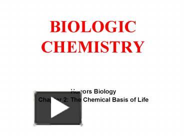 BIOLOGIC CHEMISTRY presentation | free to view
