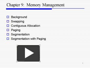 Chapter 9: Memory Management presentation | free to view