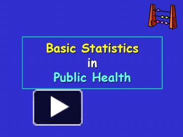 Basic Statistics in Public Health presentation | free to view