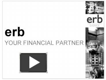 erb YOUR FINANCIAL PARTNER presentation | free to view
