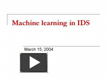 Machine learning in IDS presentation | free to view