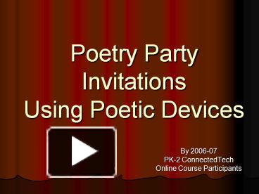 PPT – Poetry Party Invitations Using Poetic Devices PowerPoint ...
