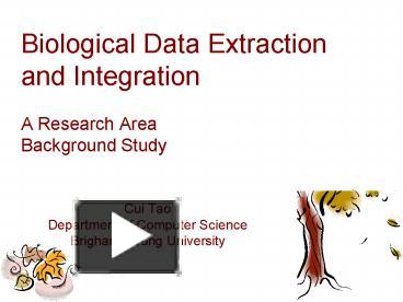 Biological Data Extraction and Integration A Research Area Background ...