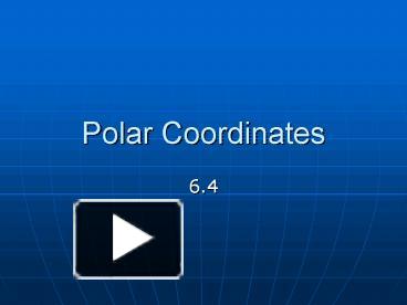 PPT – Polar Coordinates PowerPoint presentation | free to view - id ...