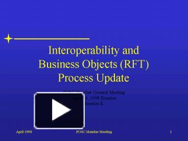 Interoperability and Business Objects RFT Process Update presentation ...