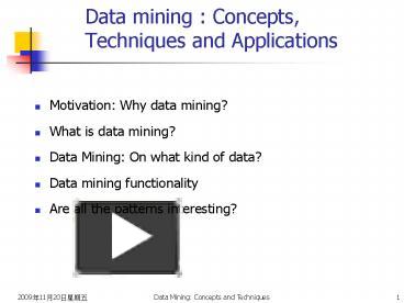 PPT – Data mining : Concepts, Techniques and Applications PowerPoint ...