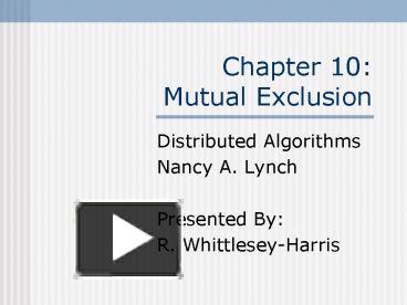 PPT – Chapter 10: Mutual Exclusion PowerPoint presentation | free to ...