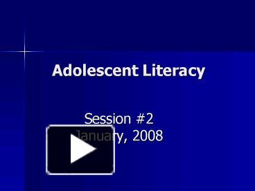 Adolescent Literacy Presentation Free To View