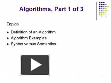 Algorithms, Part 1 of 3 presentation | free to download