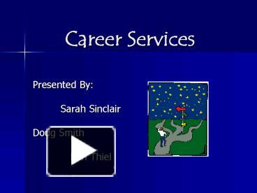 Career Services presentation | free to view