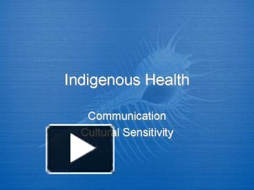 Indigenous Health presentation | free to view